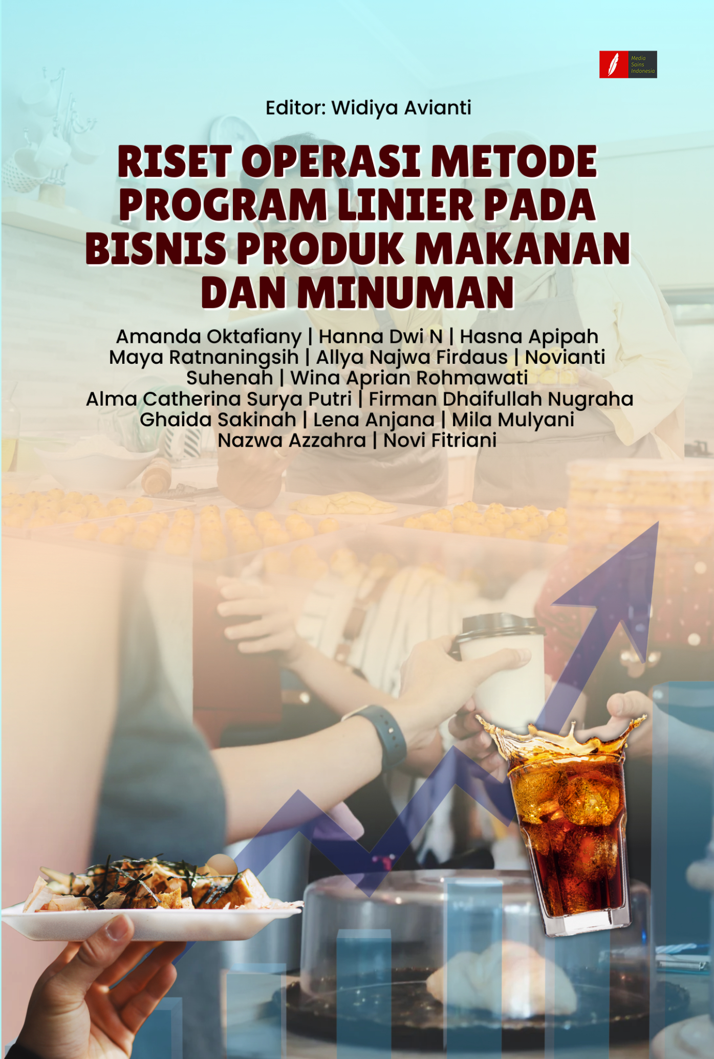 RISET OPERASI METODE PROGRAM LINIER PADA BISNIS PRODUK MAKANAN DAN MINUMAN