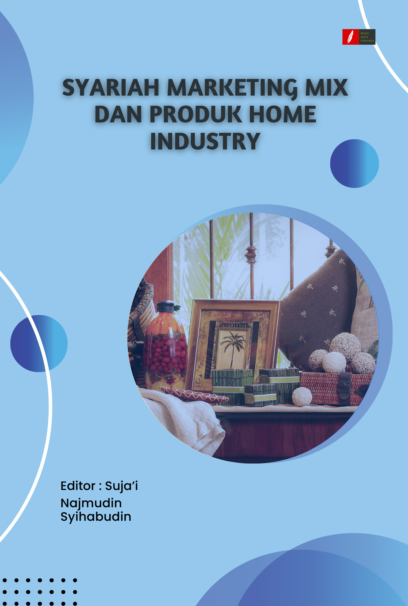 Syariah Marketing Mix dan Produk Home Industry